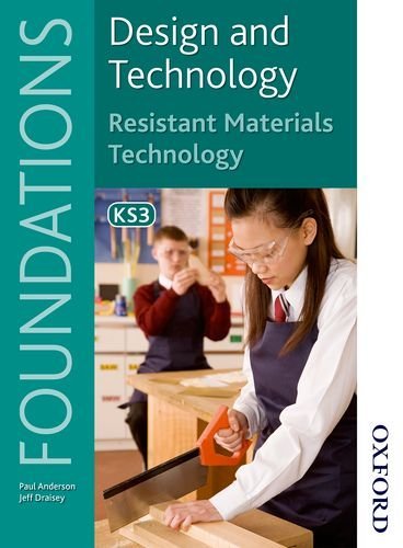 Design and Technology Foundations Resistant Materials Technology KS3 ...