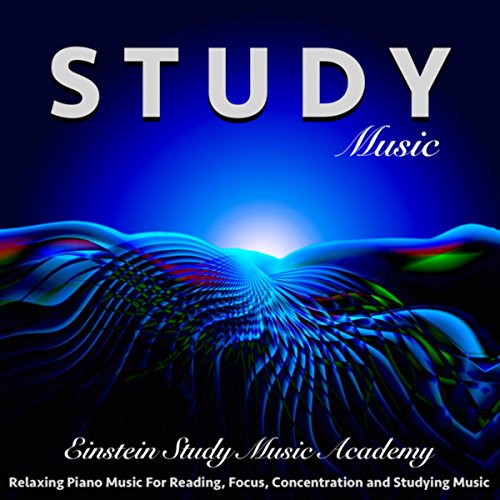 Study Music: Relaxing Piano Music for Reading, Focus, Concentration and ...