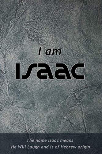 Amazon.com: I Am Isaac Journal: a Perfect Diary Notebook for Boys: A ...