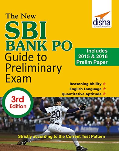The New SBI Bank PO Guide to Preliminary Exam with 2015 & 2016 Solved ...