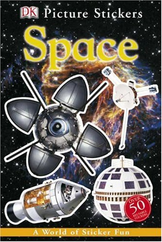 Space (DK Picture Stickers): DK: 0690472005575: Amazon.com: Books
