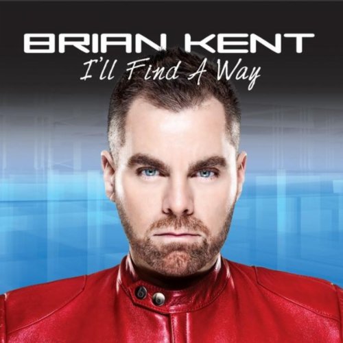 Amazon.com: I'll Find A Way : Brian Kent: Digital Music
