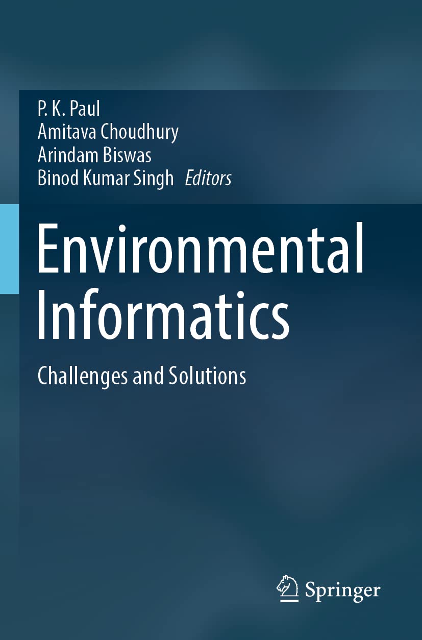 Environmental Informatics: Challenges and Solutions : Paul, P. K ...