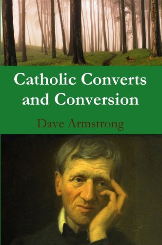 Amazon.com: Catholic Converts and Conversion eBook : Armstrong, Dave ...