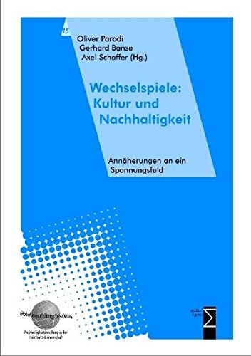 Amazon.it: Wechselspiele: Kultur und Nachhaltigkeit: Annäherungen an ...
