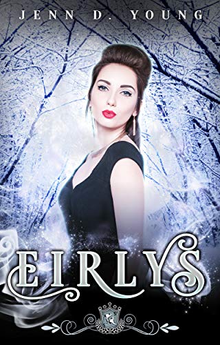 Eirlys by Jenn D. Young Mini eARC Review | Lala's Book Reviews