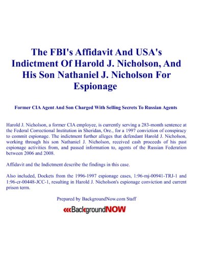 FBI Affidavit & USA Indictment Of Harold J. Nicholson, And Son ...