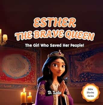 Amazon.com: Esther, the Brave Queen: The Girl Who Saved Her People ...