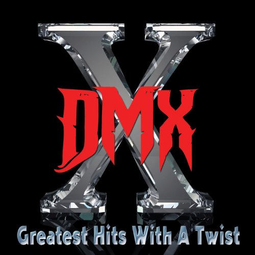 Play Greatest Hits with a Twist - Deluxe Edition by DMX on Amazon Music ...