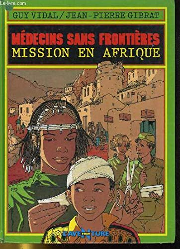 Amazon.fr - Médecins sans frontières, N° 1 : Mission en Afrique - Livres