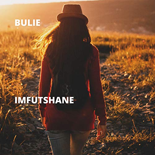 Amazon Music - BulieのImfutshane - Amazon.co.jp