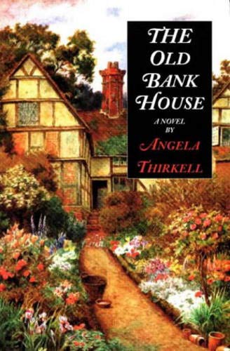 The Old Bank House (Angela Thirkell Barsetshire Series): Thirkell ...