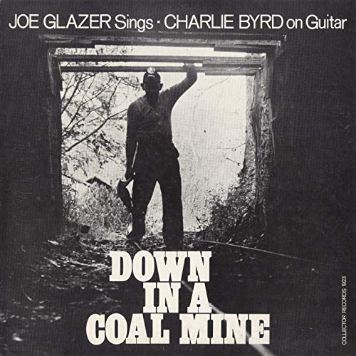Écouter Down in a Coal Mine par Joe Glazer & Charlie Byrd sur Amazon ...