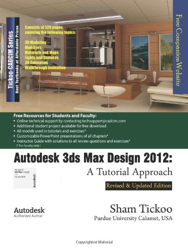 Autodesk 3ds Max Design 2012: A Tutorial Approach: Prof. Sham Tickoo Purdue Univ., CADCIM ...