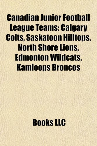 Canadian Junior Football League Teams : Amazon.in: Books