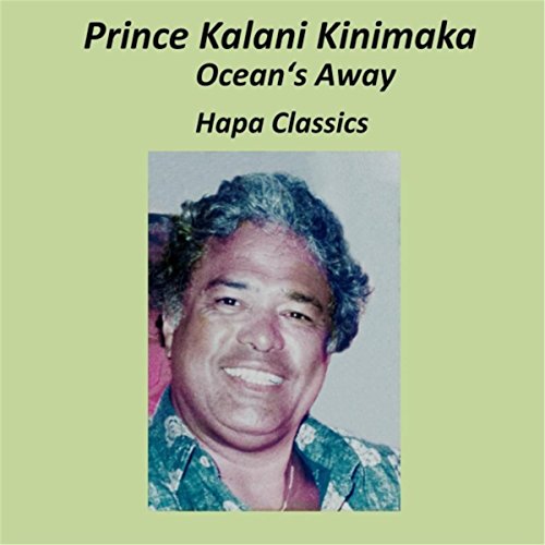 Amazon MusicでPrince Kalani KinimakaのOceans Awayを再生する