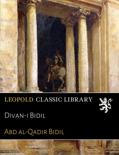 Amazon.com: Divan-i Bidil: Bidil, Abd al-Qadir: Books