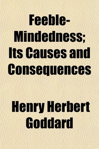 Feeble-Mindedness; Its Causes and Consequences : Amazon.in: Books