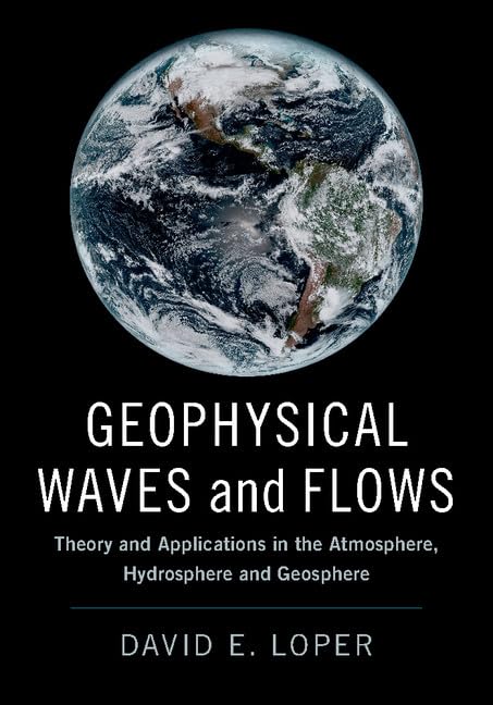 Amazon.com: Geophysical Waves and Flows: Theory and Applications in the ...