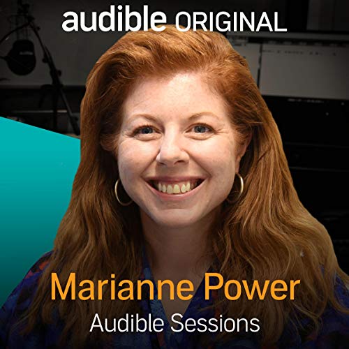 Marianne Power: Audible Sessions: FREE Exclusive Interview (Audio ...