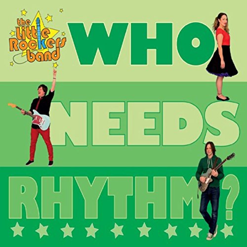 Play Who Needs Rhythm? by The Little Rockers Band on Amazon Music