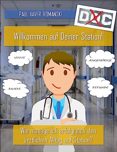 DocX_Medizin: Willkommen auf Deiner Station!: Wie manage ich ...