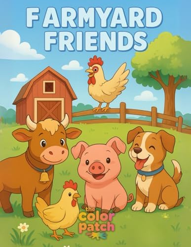 Farmyard Friends Coloring Book for Kids: A Fun Farm Adventure with Cows ...