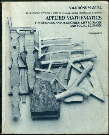 Applied Mathematics for Business, Economics, Life Sciences, and social ...