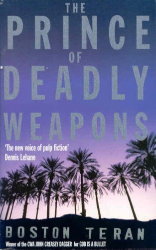 Prince of Deadly Weapons by Boston Teran (2005-05-06): unknown author ...