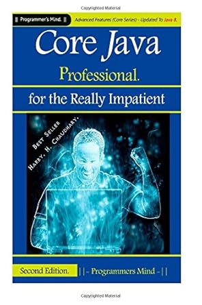 Core Java Professional,: for the Really Impatient.: Chaudhary., Harry ...
