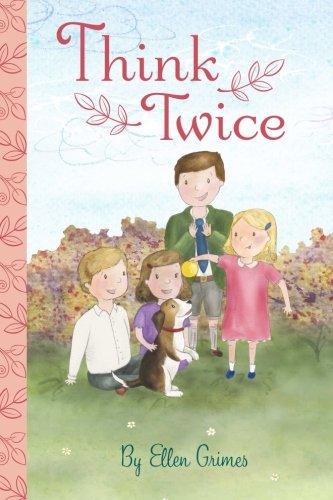 Think Twice: Grimes, Ellen, Meaney, Kathleen: 9781539437772: Amazon.com ...