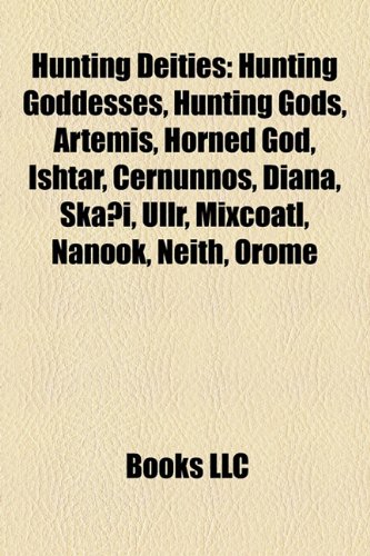 Hunting Deities: Hunting Goddesses, Hunting Gods, Artemis, Horned God ...