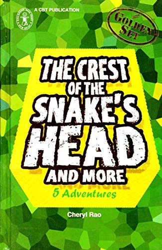 The Crest of The Snake's Head and More 5 Adventures: Cheryl Rao and ...