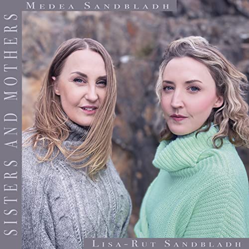 Play Sisters And Mothers by Lisa-Rut Sandbladh & Medea Sandbladh on ...