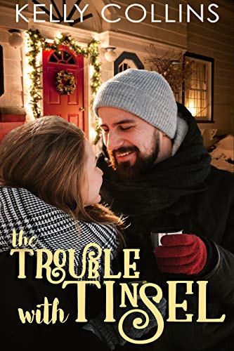 Amazon.com: The Trouble With Tinsel: A Small Town Christmas Romance eBook : Collins, Kelly ...