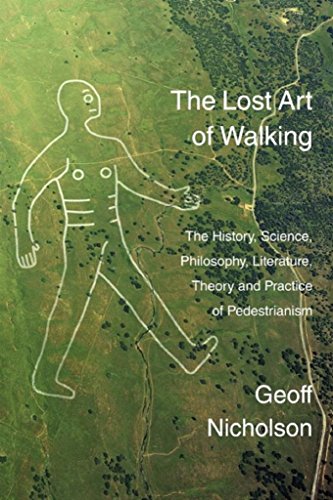 Lost Art of Walking eBook : Nicholson, Geoff: Amazon.co.uk: Books