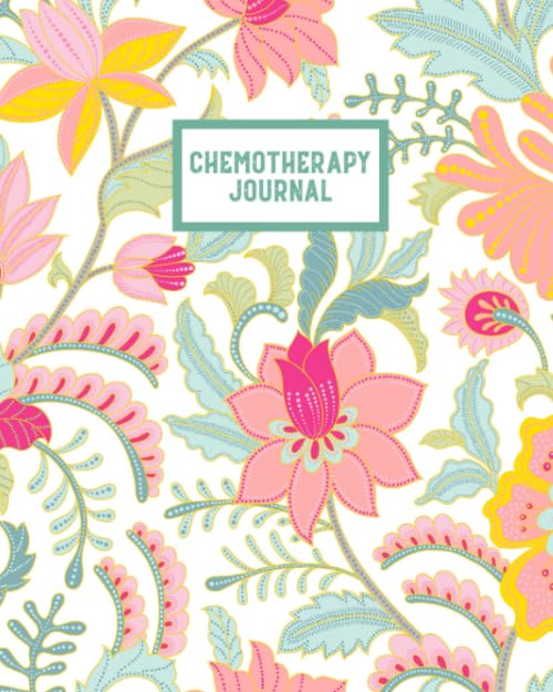 Chemotherapy Journal: Record Your Cancer Medical Treatment Cycle Charts ...