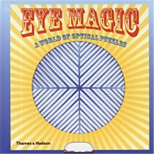 Eye Magic: A World of Optical Puzzles: Amazon.co.uk: Mma: 9780500512500 ...