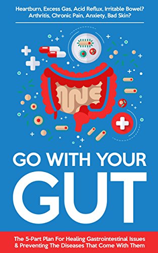 Amazon.com: Go With Your Gut: The 5-Part Plan For Healing ...