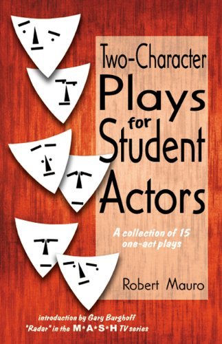 Two-Character Plays for Student Actors: A Collection of 15 One-Act ...