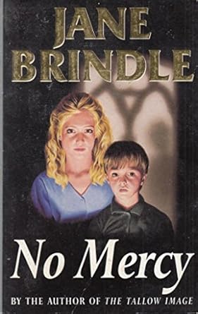 Amazon.com: No Mercy: 9781857978148: Brindle, Jane: Books