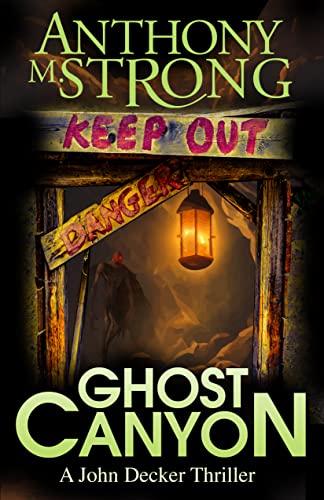 Ghost Canyon (The John Decker Supernatural Thriller Series Book 7 ...