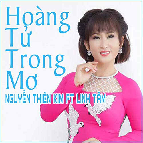 Hoang Tu Trong Mo von Nguyen Thien Kim ft Linh Tam bei Amazon Music ...