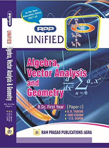 ALGEBRA, VECTOR ANALYSIS AND GEOMETRY : B.R. Thakur, Hari Kishan, V.K ...