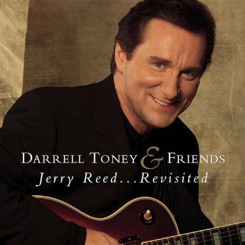 Darrell Toney & Friends - Jerry Reed Revisited - Amazon.com Music