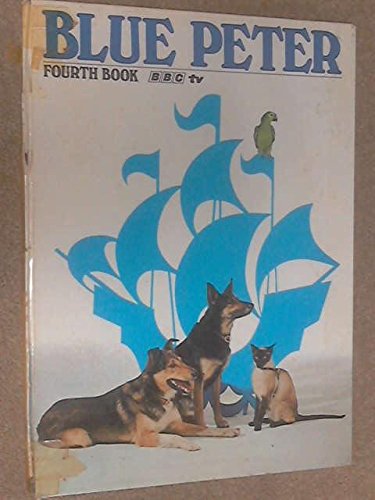 Blue Peter Fourth Book: Baxter. Biddy. Barnes Edward and Gill. Rosemary ...