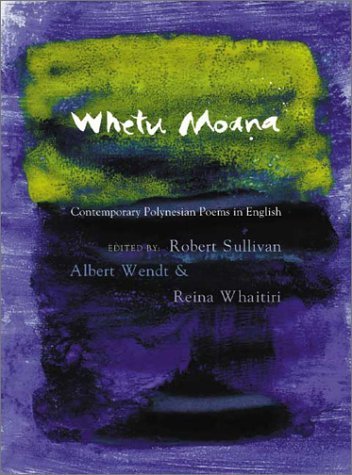 Whetu Moana: Contemporary Polynesian Poetry in English: Wendt, Albert ...