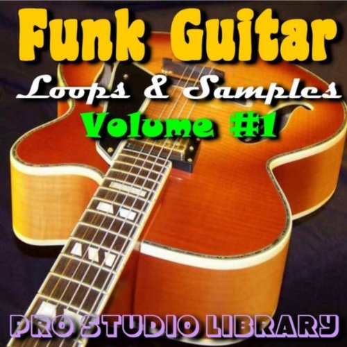 Amazon MusicでPro Studio LibraryのFunk Guitar Loops & Samples Volume#1を再生する