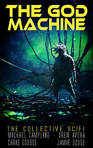 Amazon.com: The God Machine eBook : Campling, Michael, Avera, Drew ...