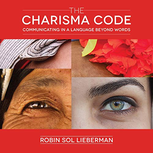 Amazon.com: The Charisma Code: Communicating in a Language Beyond Words (Audible Audio Edition ...
